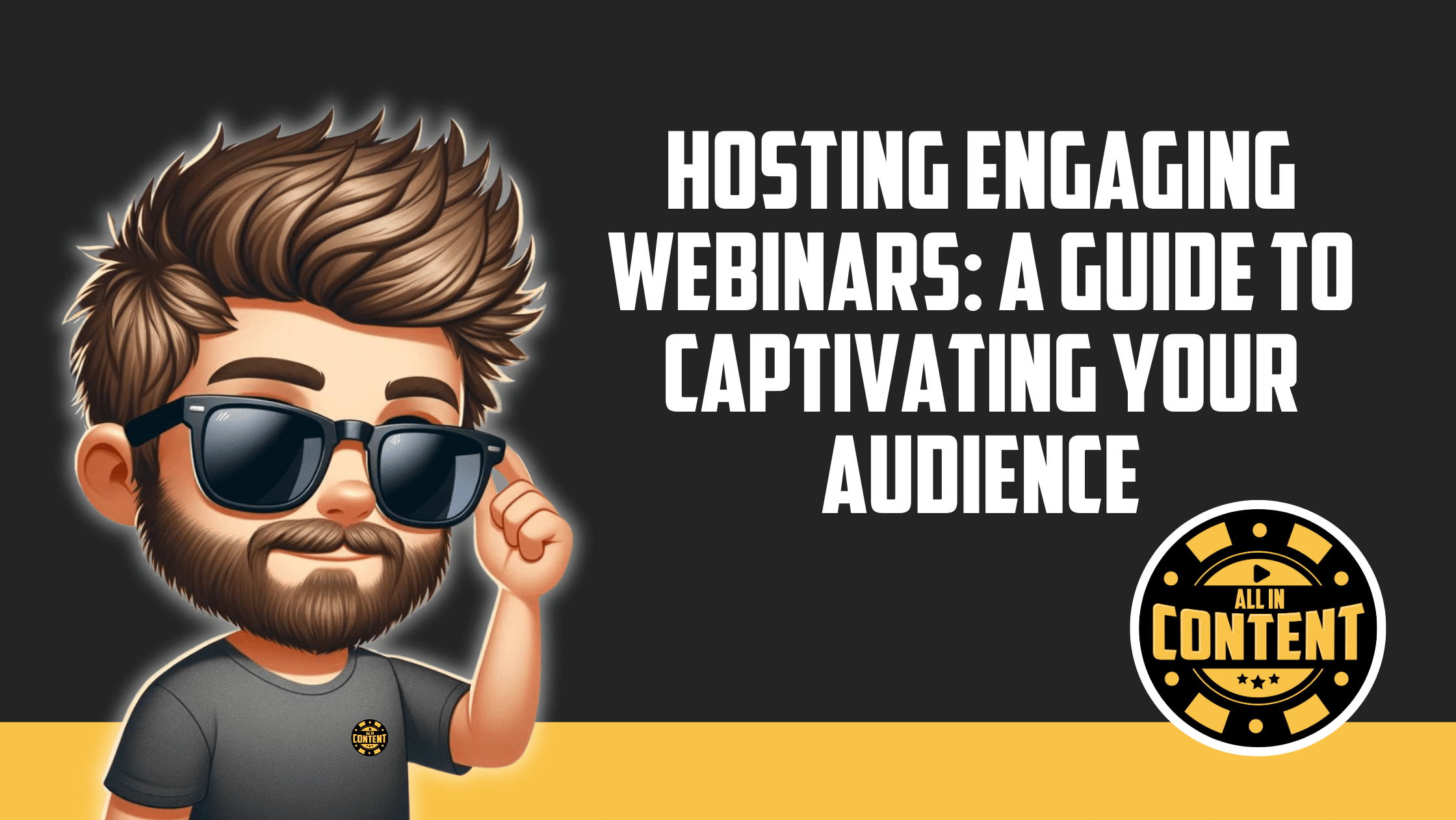 Hosting Engaging Webinars For Your Audience All In Content Inc